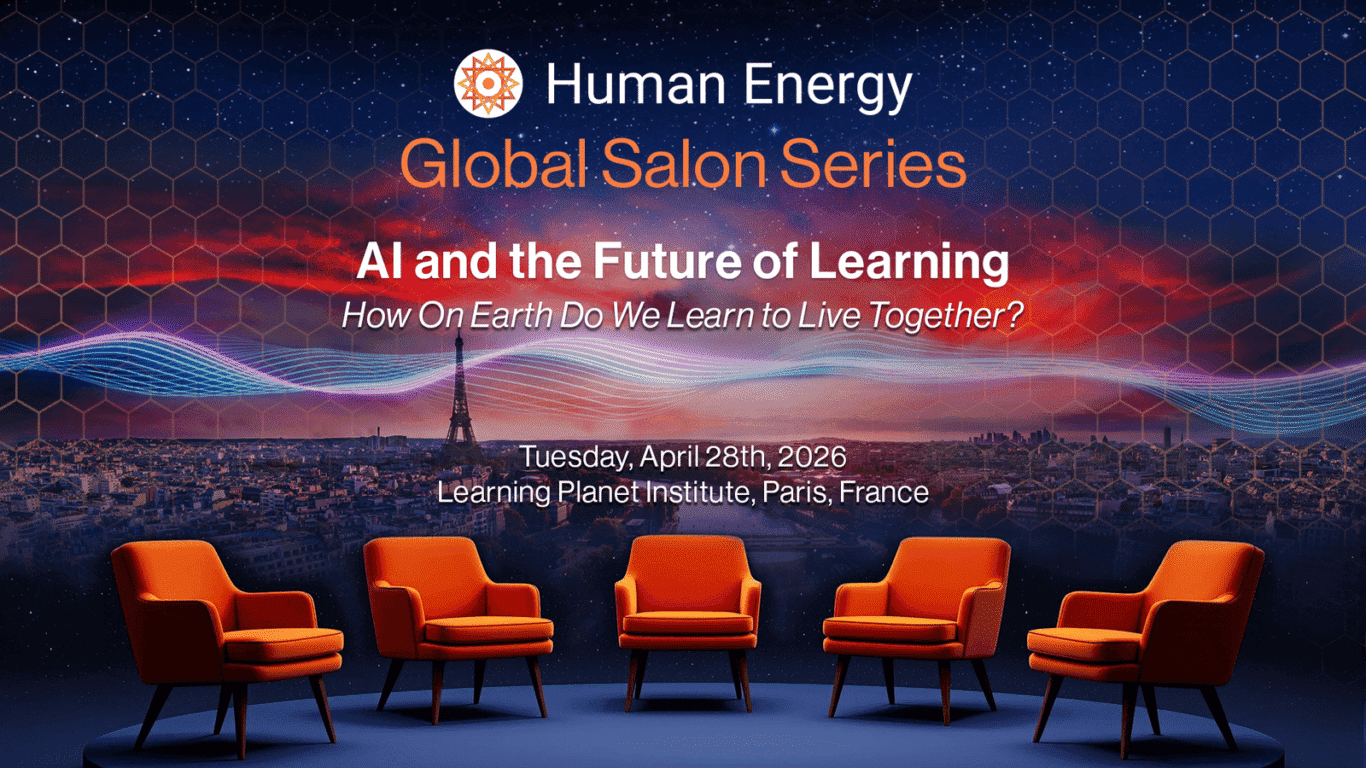 Human Energy Global Salon - AI and the Future of Learning: How on Earth ...